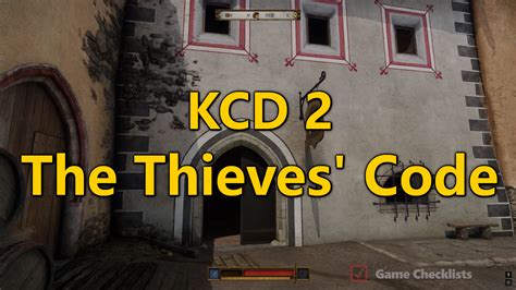 The Thieves Code Guide Easiest Underground Path Kcd 2
