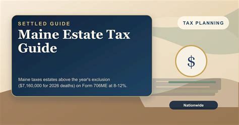 Maine Estate Tax Guide Settled Estate