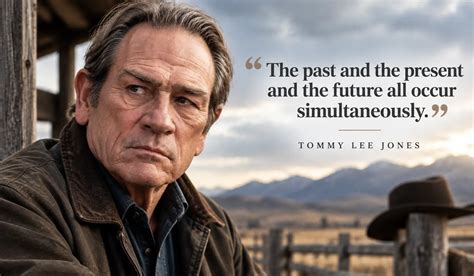 Life Lessons Motivational Quote Of The Day By Tommy Lee Jones