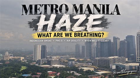 Metro Manila Haze 2026 What Are We Breathing Indonesian Smoke Pm25