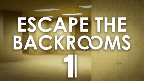 Escape The Backrooms [ 1] Poziomy 0 1 Hub Youtube