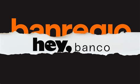 Separación de Hey Banco y Banregio rentabilidad el plan frente a Nu y Mercado Pago
