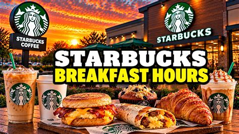 Starbucks Breakfast Hours 2026 Menu And Serving Times Foodhourstoday