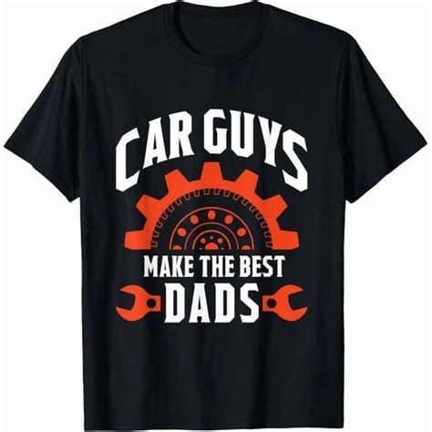 Car Guys Make The Best Dads Fathers Day T Unisex T Shirt Unisex T