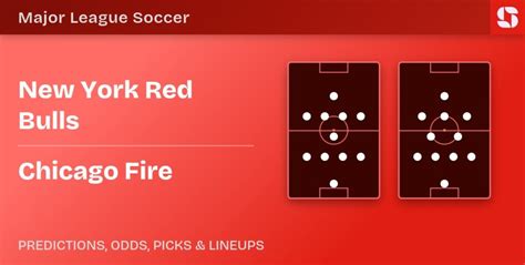 New York Red Bulls Vs Chicago Fire Mls Lineups And Prediction