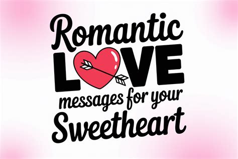 100 Romantic Love Messages For Your Sweetheart Attraction Diary