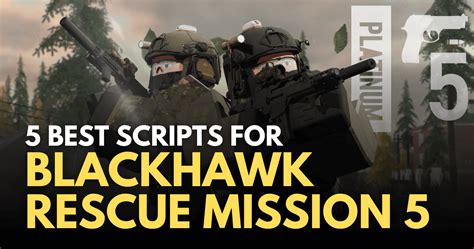 5 Game Changing Scripts For Blackhawk Rescue Mission 5