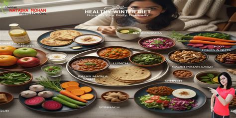 Healthy Diet Chart For Winter In 2026 By Dt Natasha Mohan
