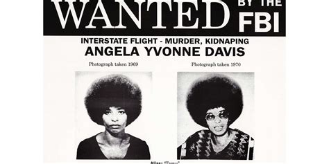 How Angela Davis Ended Up On The Fbi Most Wanted List History
