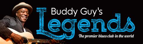 Buddy Guys Legends Live Music And Blues Chicago Il