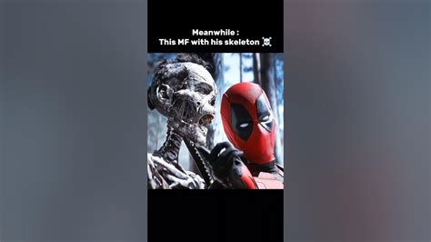 Deadpool With Wolverine Skeleton In Deadpool 3 Shorts Youtube