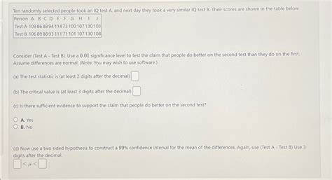 Solved Ten Randomly Selected People Took An Iq Test A And Chegg