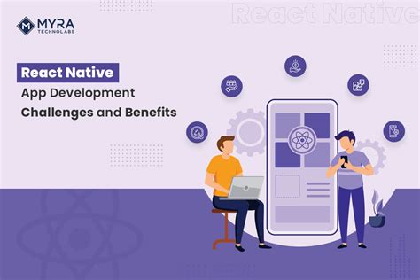 React Native App Development Challenges And Benefits