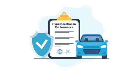 What Is Hypothecation In Car Insurance Its Implications