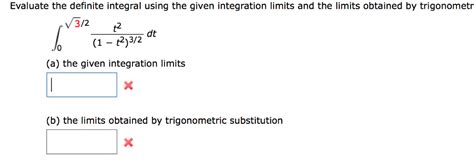 Solved Evaluate The Definite Integral Using The Given