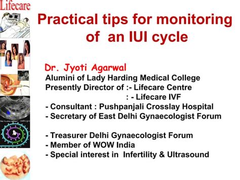 Practical Tips For Monitoring Of An Iui Cycle Dr Jyoti Agarwal Ppt