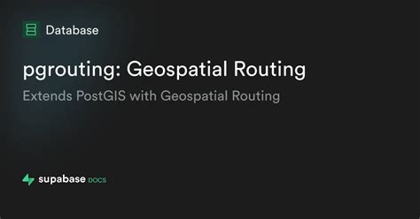Pgrouting Geospatial Routing Extension For Postgres Rsupabase