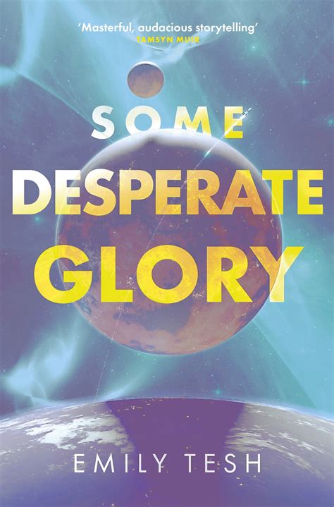 Some Desperate Glory By Emily Tesh Hachette Uk