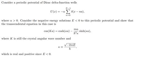 Solved Consider A Periodic Potential Of Dirac Delta Function