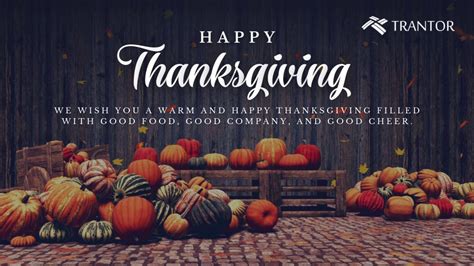 Trantor On Linkedin Thanksgiving Trantor Thankful