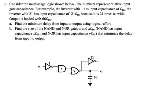 Solved Consider The Multi Stage Logic Shown Below The