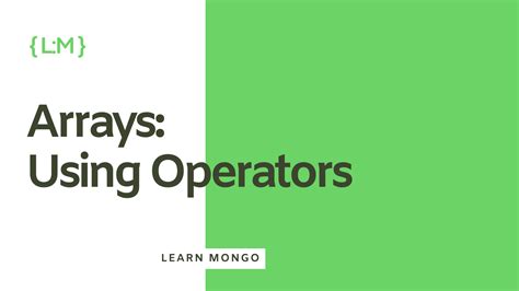 Mongodb Arrays Using Operators Learn Mongo