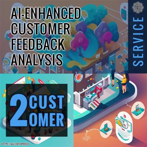 ai enhanced customer feedback analysis agi enterprises