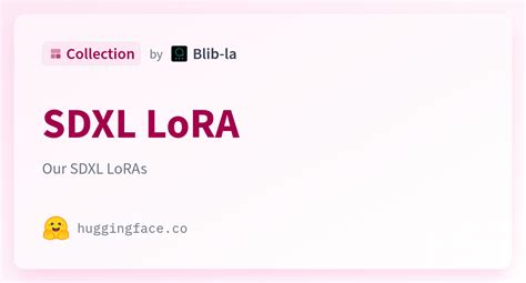 Sdxl Lora A Blib La Collection