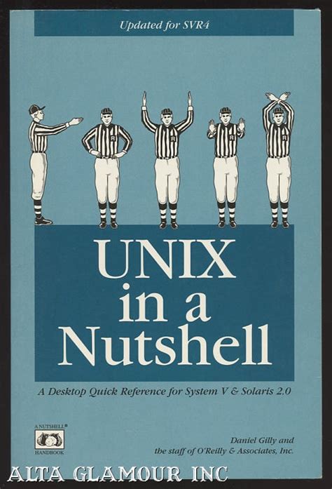 Unix In A Nutshell System V Edition Revised And Expanded For Svr4 And Solaris 20 Daniel Gilly