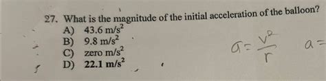 Solved What Is The Magnitude Of The Initial Acceleration Of