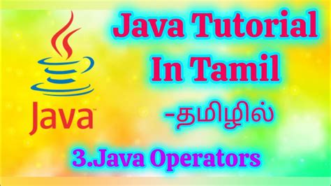 Java Operators Java Tutorial In Tamil Javatutorial Javaoperators YouTube