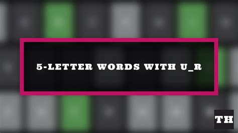 Letter Words Starting With U And Ending In R Wordle Clue Try Hard Guides