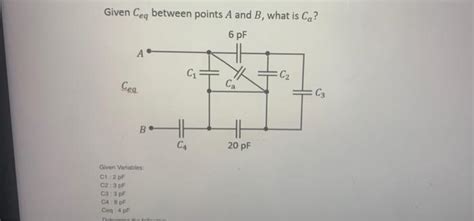 Solved Given Ceq Between Points A And B What Is Ca Given Chegg