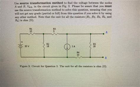 Solved Use Source Transformation Method To Find The Voltage