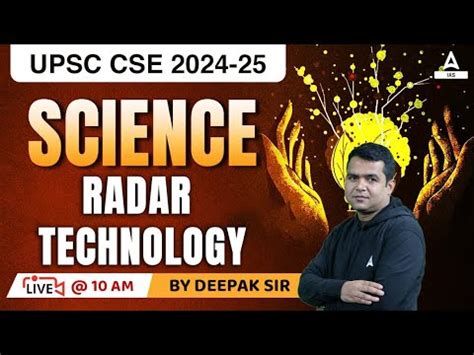 Science Tech RADAR TECHNOLOGY For UPSC CSE PRELIMS UPSC Classes By Deepak Sir YouTube