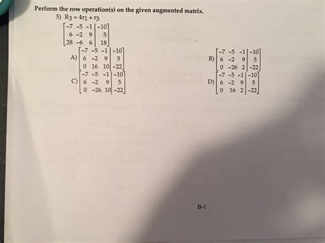 Solved Perform The Row Operation S On The Given Augmented Chegg Com