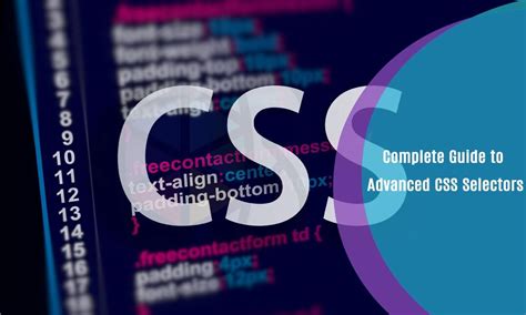Complete Guide To Advanced CSS Selectors One Education