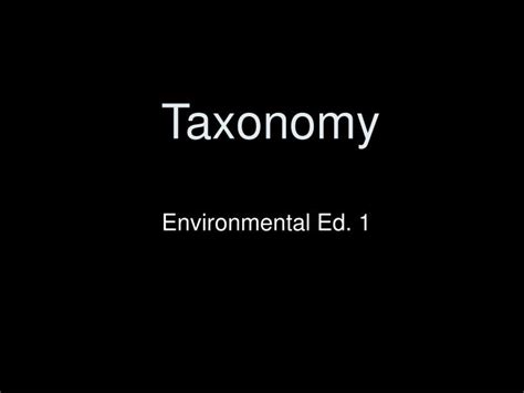 Ppt Taxonomy Powerpoint Presentation Free Download Id 4282791