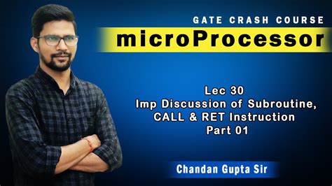Lec 30 I Imp Discussion Of Subroutine Call And Ret Instruction I Part 01 I Microprocessor I Ee Ec