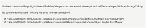 Unable To Download Faster Whisper R153zip · Issue 7599 · Subtitleeditsubtitleedit · Github