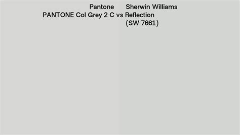 Pantone Col Grey 2 C Vs Sherwin Williams Reflection Sw 7661 Side By