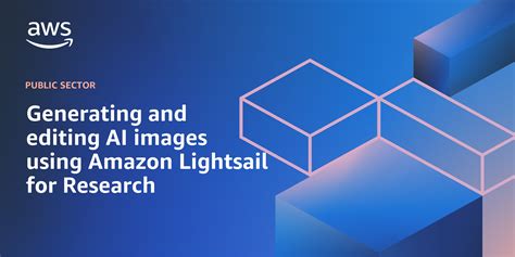 Generating And Editing Ai Images Using Amazon Lightsail For Research Aws Public Sector Blog