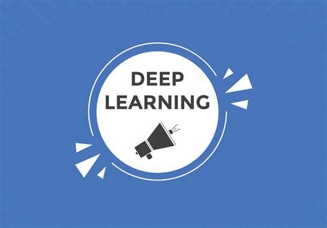 Deep Learning Text Button Deep Learning Speech Bubble Deep Learning