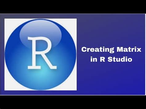 Creating Matrix In R Studio YouTube