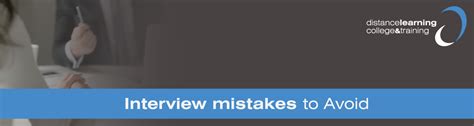 Interview Mistakes To Avoid Distance Learning College Training