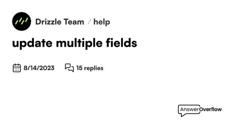 Update Multiple Fields Drizzle Team