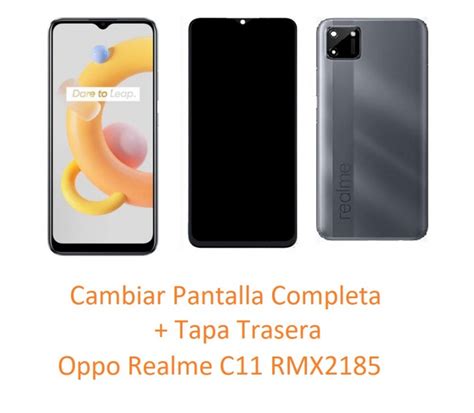 Cambiar Pantalla Completa Tapa Trasera Oppo Realme C