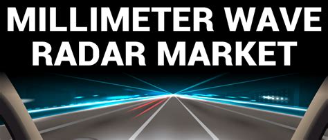 Millimeter Wave Radar Market Size Share Growth Forecast 2028