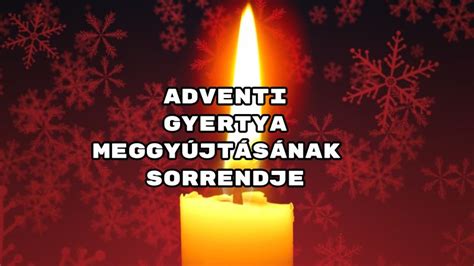 Adventi gyertya meggyújtásának sorrendje Karácsonyitipp 2023