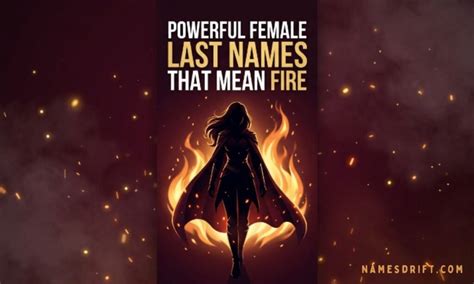 355 Last Names That Mean Fire Powerful Fiery And Unique For 2026